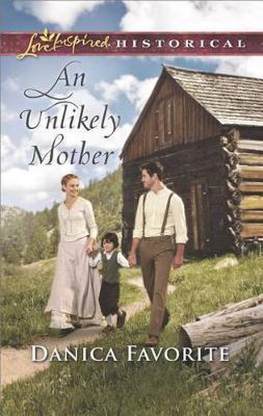 An Unlikely Mother, Danica Favorite | 9780373425242 | Boeken | bol.com