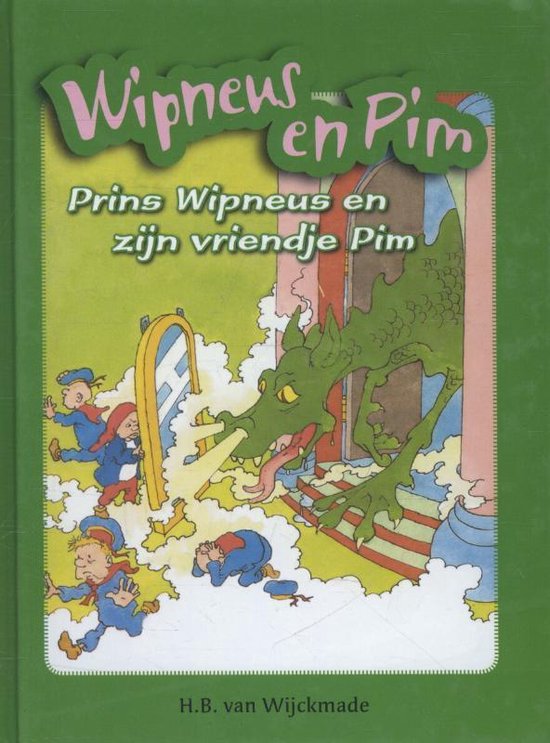 Wipneus en Pim - Prins Wipneus en zijn vriendje Pim ; Wipneus en Pim ...