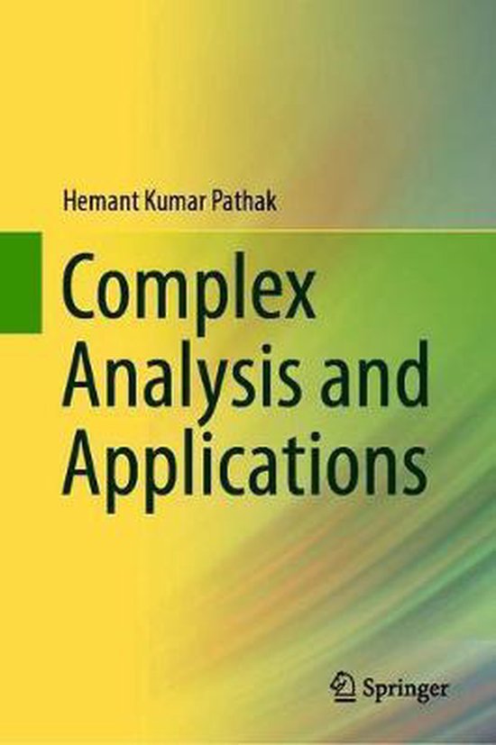Complex Analysis and Applications | 9789811397332 | Hemant Kumar Pathak | Boeken | bol.com