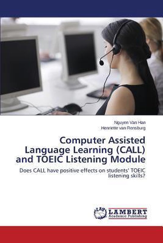 Computer Assisted Language Learning (Call) and Toeic Listening Module ...