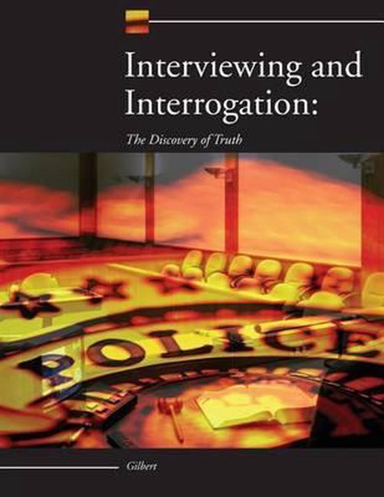 Interviewing and Interrogation | 9780534197032 | Steve Gilbert | Boeken ...