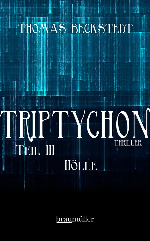 Triptychon 3 - Triptychon Teil 3 - Hölle (ebook), Thomas Beckstedt ...