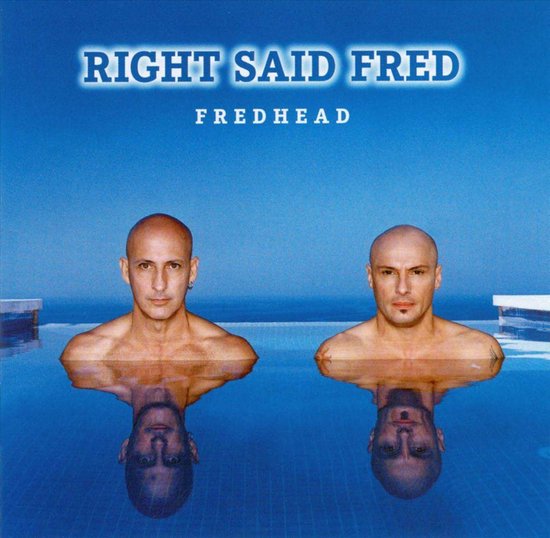 Fredhead, Right Said Fred | CD (album) | Muziek | bol.com