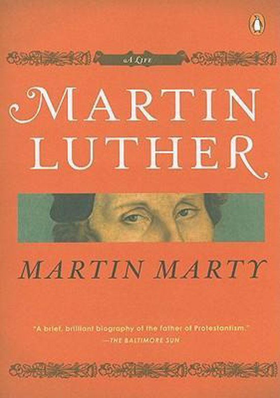 Martin Luther: A Life, Martin E. Marty | 9780143114307 | Boeken | bol.com