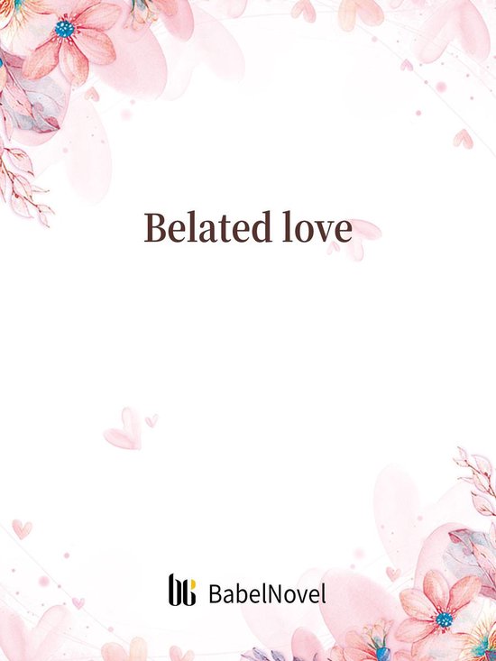 Volume 1 1 - Belated love (ebook), Zhenyinfang | 9781648145278 | Boeken | bol
