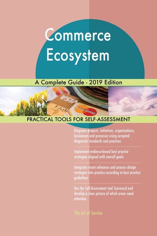 Commerce Ecosystem A Complete Guide - 2019 Edition (ebook), Gerardus ...