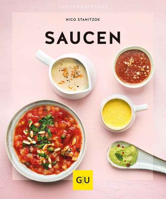 GU Küchenratgeber Classics - Saucen (ebook), Nico Stanitzok ...