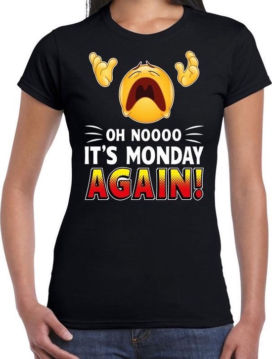 Funny emoticon t-shirt oh nooo its monday again zwart voor dames - Fun ...