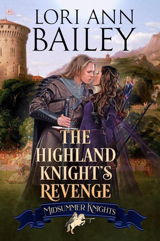 Midsummer Knights 4 - The Highland Knight's Revenge (ebook), Lori Ann ...