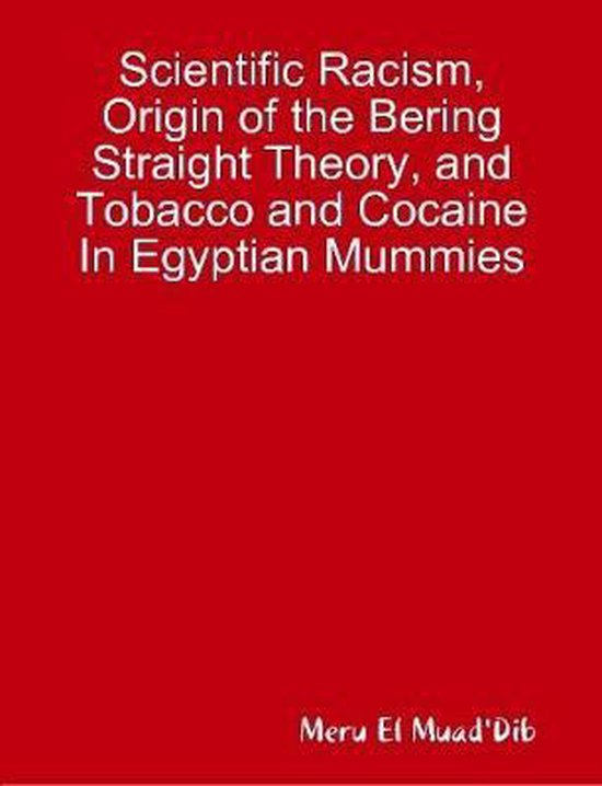 Scientific Racism, Origin of the Bering Straight Theory, and Tobacco ...
