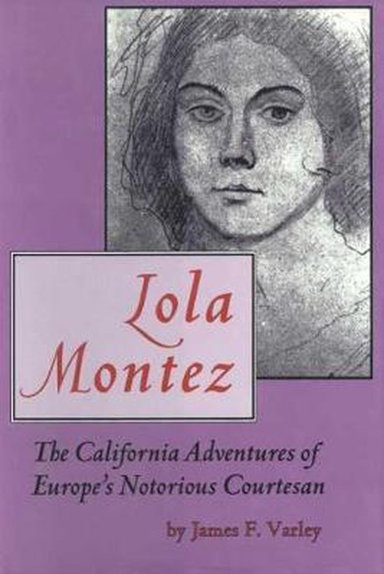 Lola Montez, James F. Varley | 9780870622434 | Boeken | bol