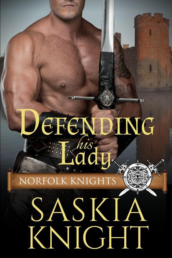 Norfolk Knights 4 - Defending his Lady (ebook), Saskia Knight ...