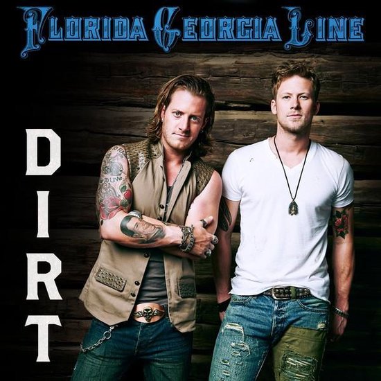 Dirt, Florida Georgia Line | CD (album) | Muziek | bol