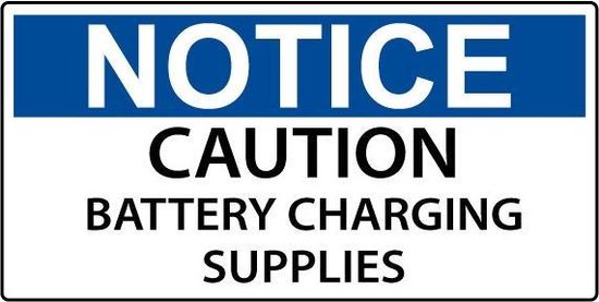 Sticker 'Notice: Caution, battery charging supplies' 300 x 150 mm | bol.com