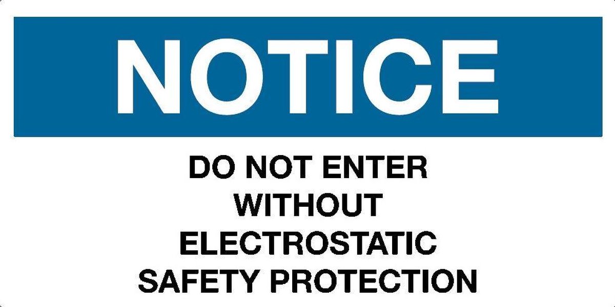 Sticker 'Notice: Do not enter without electrostatic safety protection ...