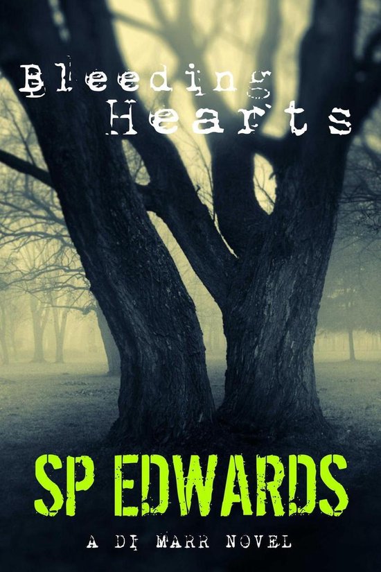 DI Steven Marr 2 - Bleeding Hearts (ebook), Shaun Edwards ...