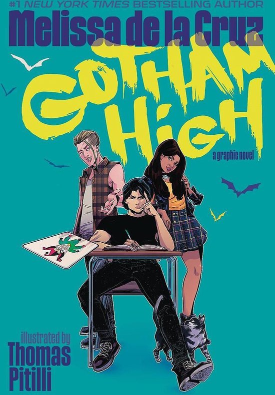 Gotham High DC graphic novels for young adults, Melissa de La Cruz ...