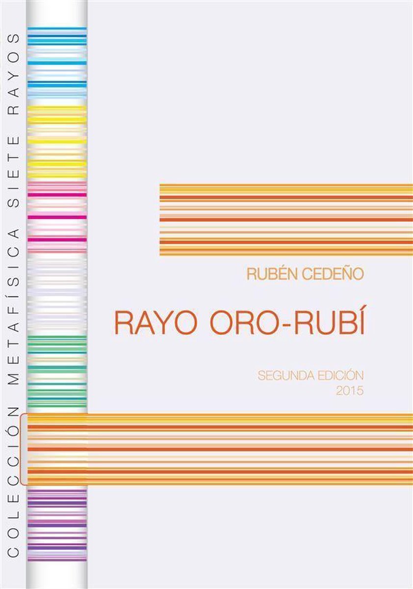 Colección Metafísica Siete Rayos - Rayo Oro Rubí (ebook), Ruben Cedeno ...