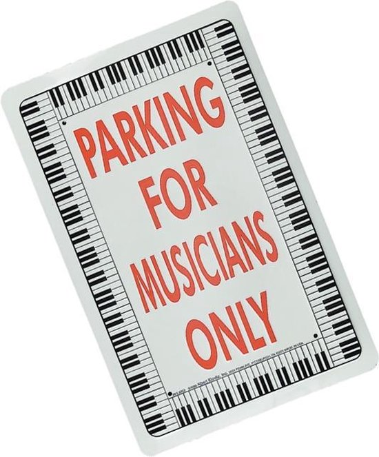 Verkeersbord 'Parking for Musicians Only' | bol.com