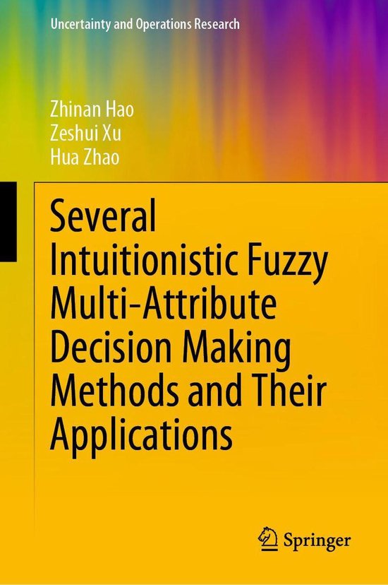 Uncertainty and Operations Research - Several Intuitionistic Fuzzy Multi-Attribute... | bol.com