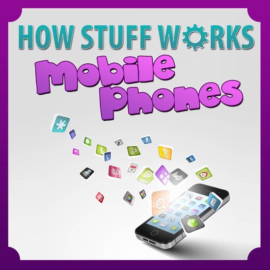 How Stuff Works Mobile Phones (ebook), Thebrothers | 1230003800652 ...