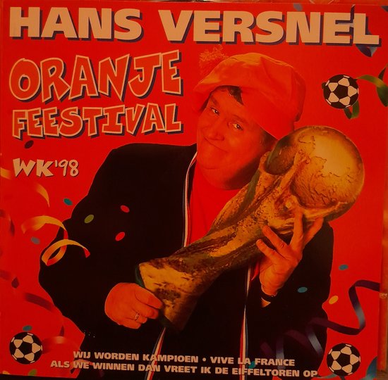 Hans Versnel - Oranje Festival WK 1998 - Cd Album, Hans Versnel ...