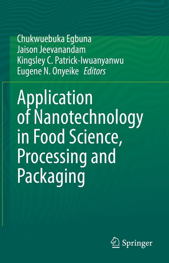 Application of Nanotechnology in Food Science, Processing and Packaging (ebook) |... | bol.com