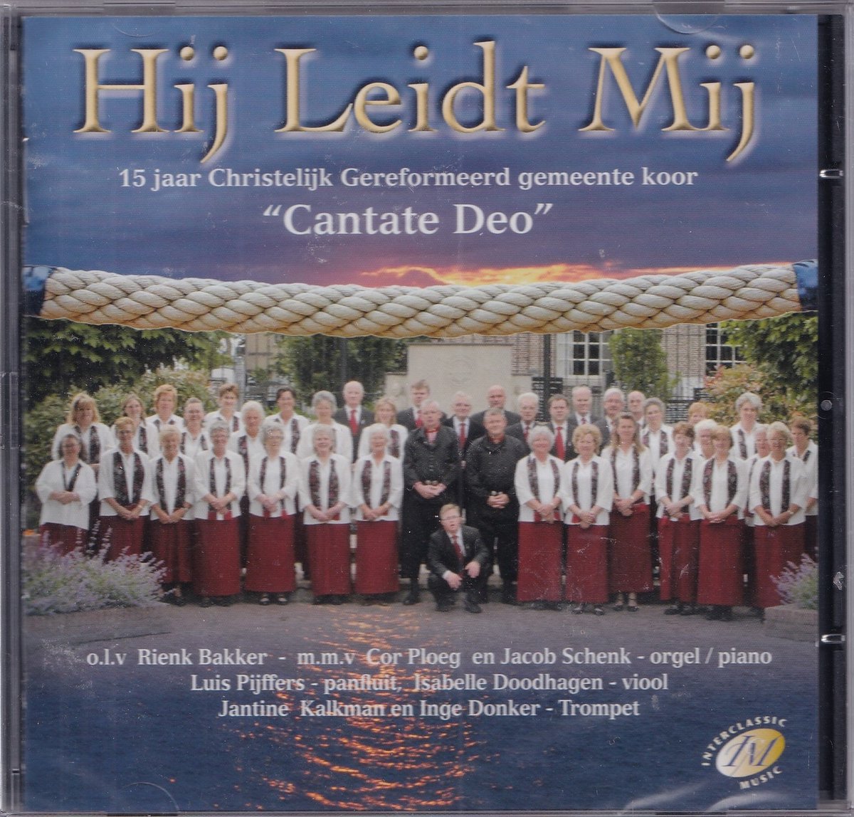 Hij leidt mij - 15 jaar Christelijk Gereformeerd Gemeentekoor Cantate Deo o.l.v. Rienk... | bol.com