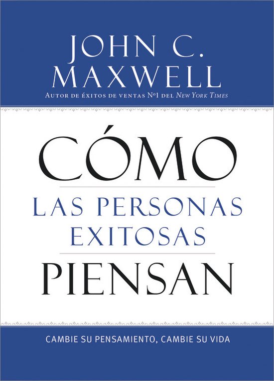 Como las personas exitosas piensan / How Successful People Think, John ...