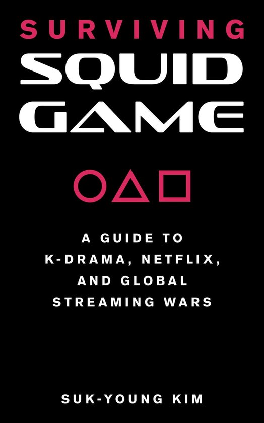 Surviving Squid Game (ebook), Suk-Young Kim | 9781493072736 | Boeken ...
