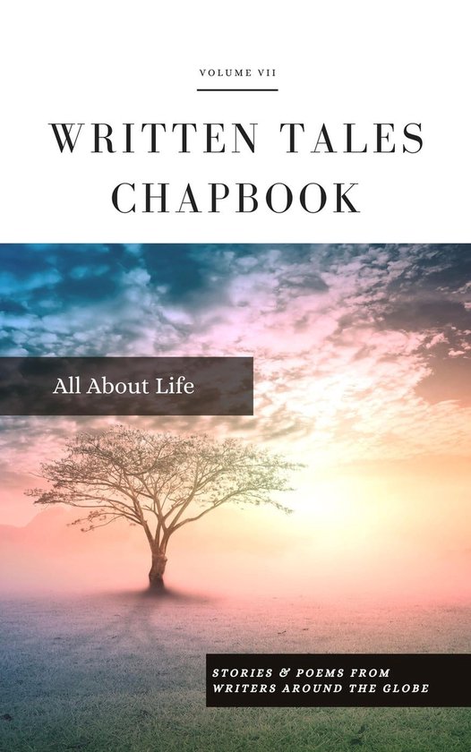 Written Tales Chapbook 7 - All About Life (ebook), Written Tales ...