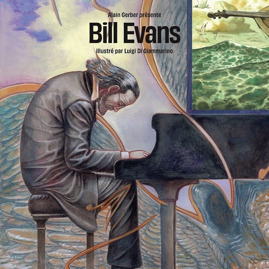 Bill Evans - Bill Evans Story Illustré Par Luigu Di Giammarino (LP ...