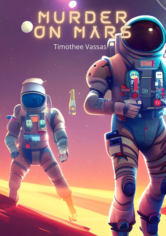 Murder On Mars (ebook), Timothee Vassas | 1230006117016 | Boeken | bol.com