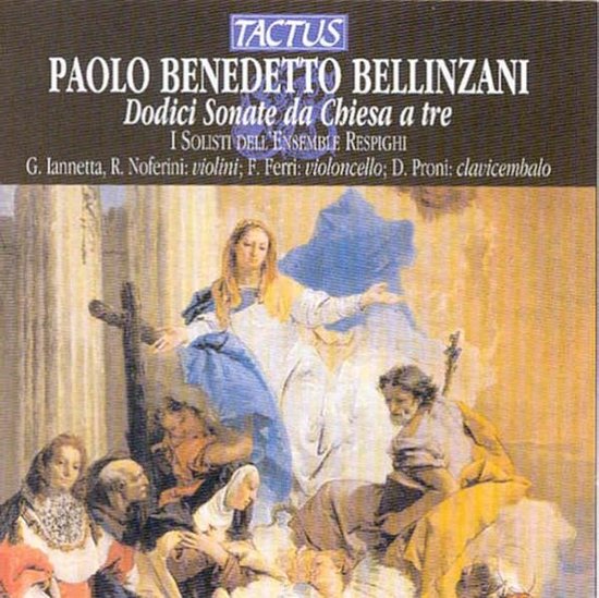 Federico Ferri Ensemble Respighi - Bellinzani: 12 Sonate Da Chiesa . T ...