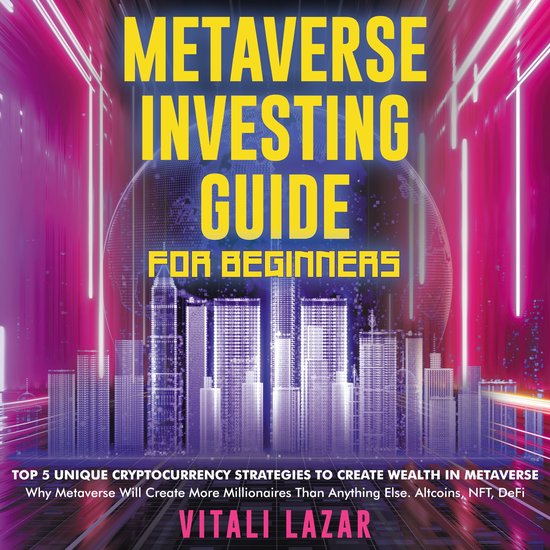 Metaverse Investing Guide for Beginners, Vitali Lazar | 9798823444842 | Boeken | bol