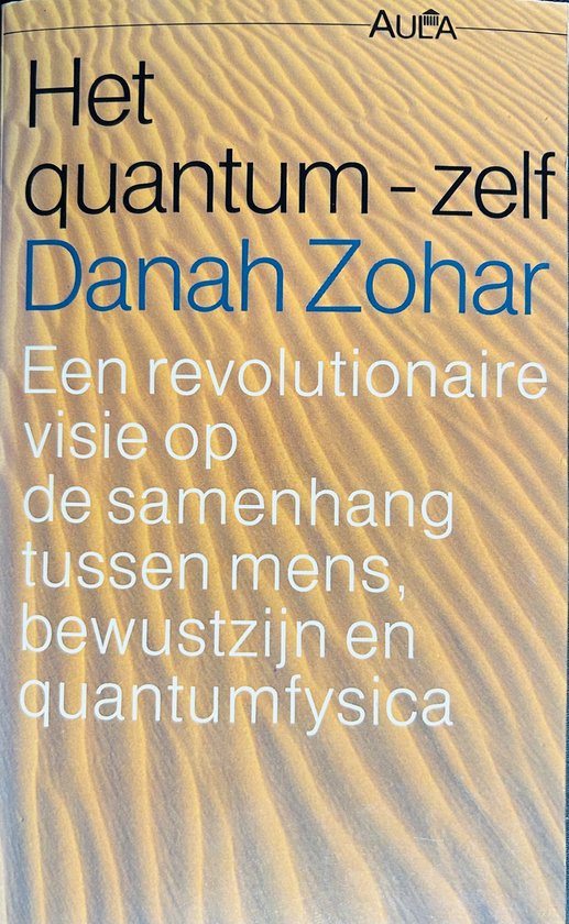 Het quantum-zelf, Danah Zohar | 9789027423771 | Boeken | bol