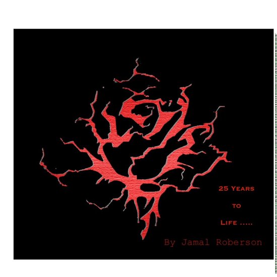 25 Years To Life (ebook), Jamal Roberson | 1230006164188 | Boeken | bol.com