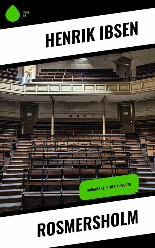 Rosmersholm (ebook), Henrik Ibsen | 9788028274955 | Boeken | bol.com