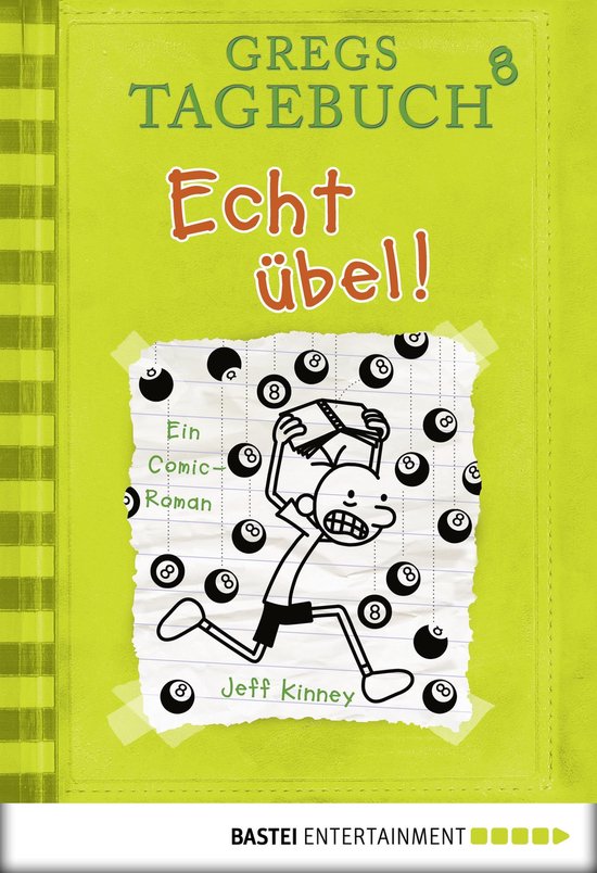 Gregs Tagebuch 8 - Gregs Tagebuch 8 - Echt übel! (ebook), Jeff Kinney ... Gregs Tagebuch 8 - Gregs Tagebuch 8 - Echt übel! (ebook), Jeff Kinney ...
