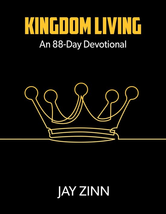 Kingdom Living (ebook), Jay Zinn | 9781733716567 | Boeken | bol