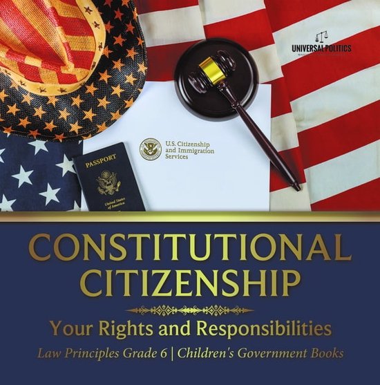 Constitutional Citizenship : Your Rights and Responsibilities Law ...
