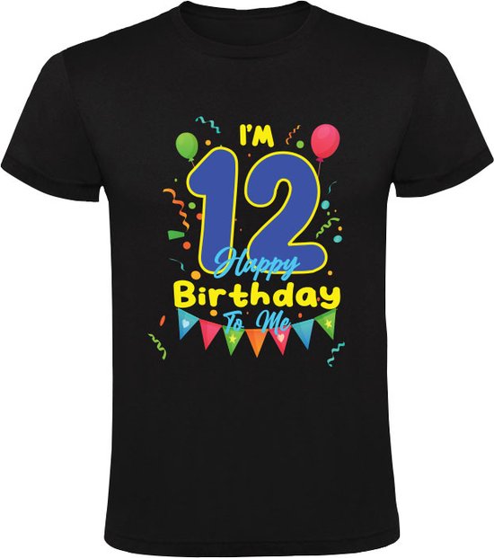 I'm 12 Happy Birthday To Me Kinder T-shirt 128 | Jarig | Verjaardag ...