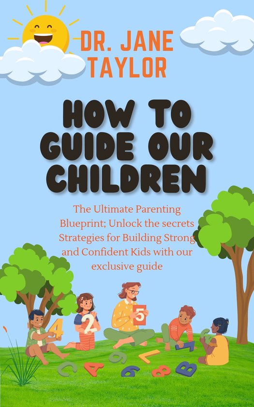 HOW TO GUIDE OUR CHILDREN (ebook), Dr. Jane Taylor | 1230006093594 ...