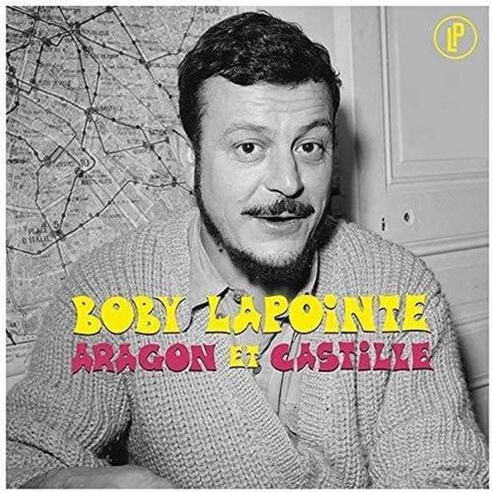 Bobby Lapointe - Aragon Et Castille (LP), Bobby Lapointe | Muziek | bol.com