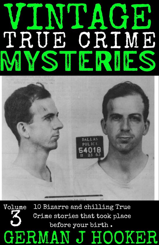 Vintage Crimes 3 Vintage True Crime Mysteries Volume 3 Ebook