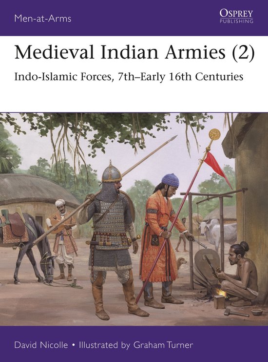 Men-at-Arms 552 - Medieval Indian Armies (2) (ebook), Dr David Nicolle ...