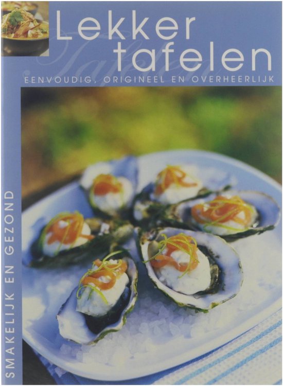 Lekker tafelen, N.N. | 9789058437365 | Boeken | bol