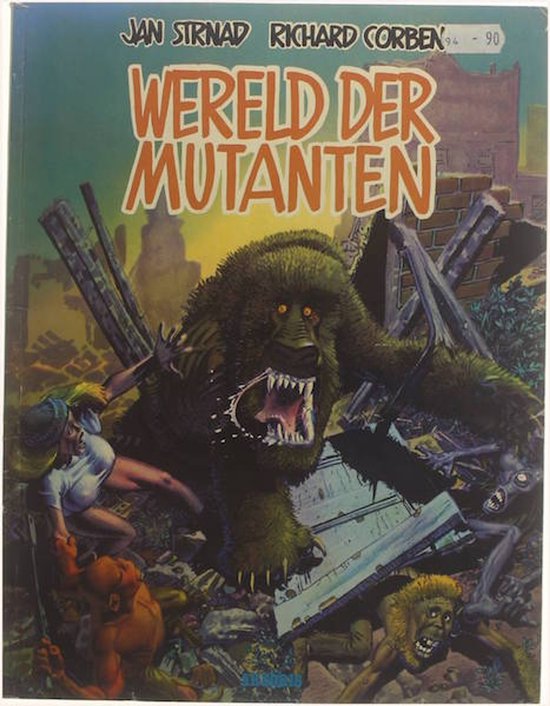 Wereld der mutanten, Richard Corben | 9789034320506 | Boeken | bol