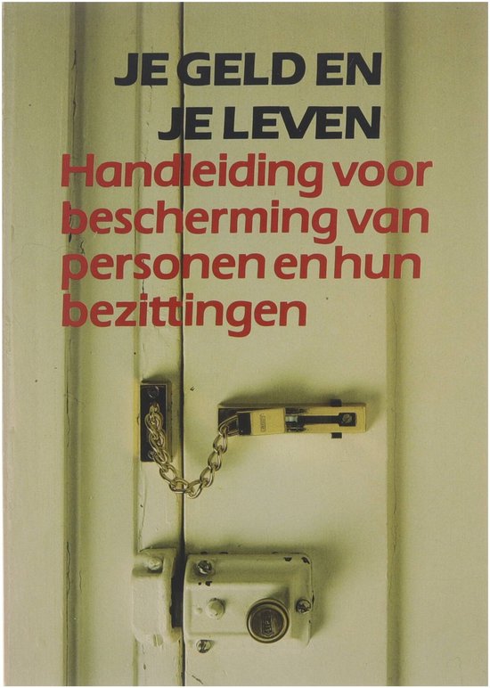 Je geld en je leven : handleiding voor bescherming van personen en hun ...
