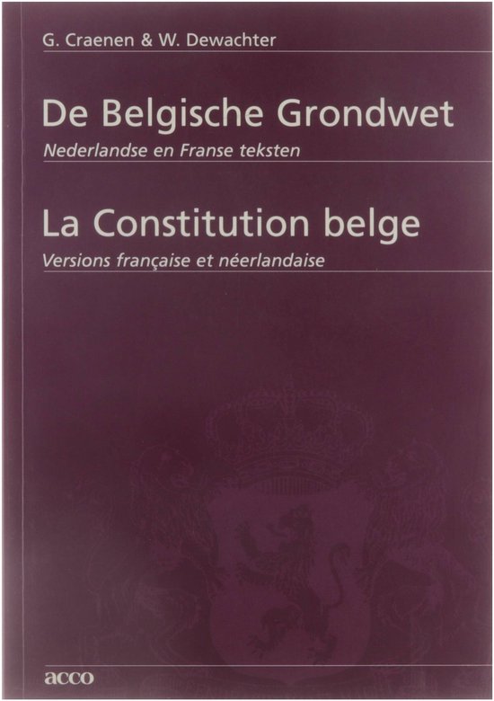 De Belgische Grondwet- Nederlandse en Franse teksten | 9789033443442 ...